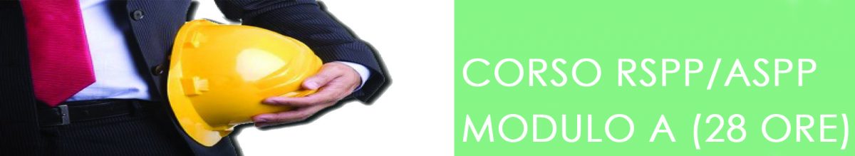 CORSO RSPP/ASPP MODULO A (28 ore) - Centro Formazione